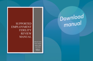 Supported Employment Fidelity Review Manual - Work Counts